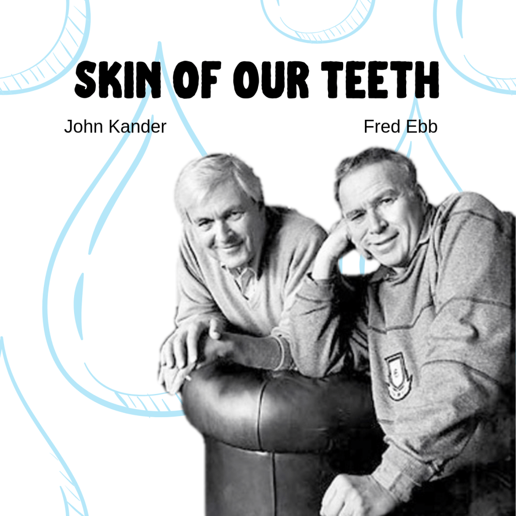 Skin Of Our Teeth Demo sung by Kander and Ebb on CDR – Footlight